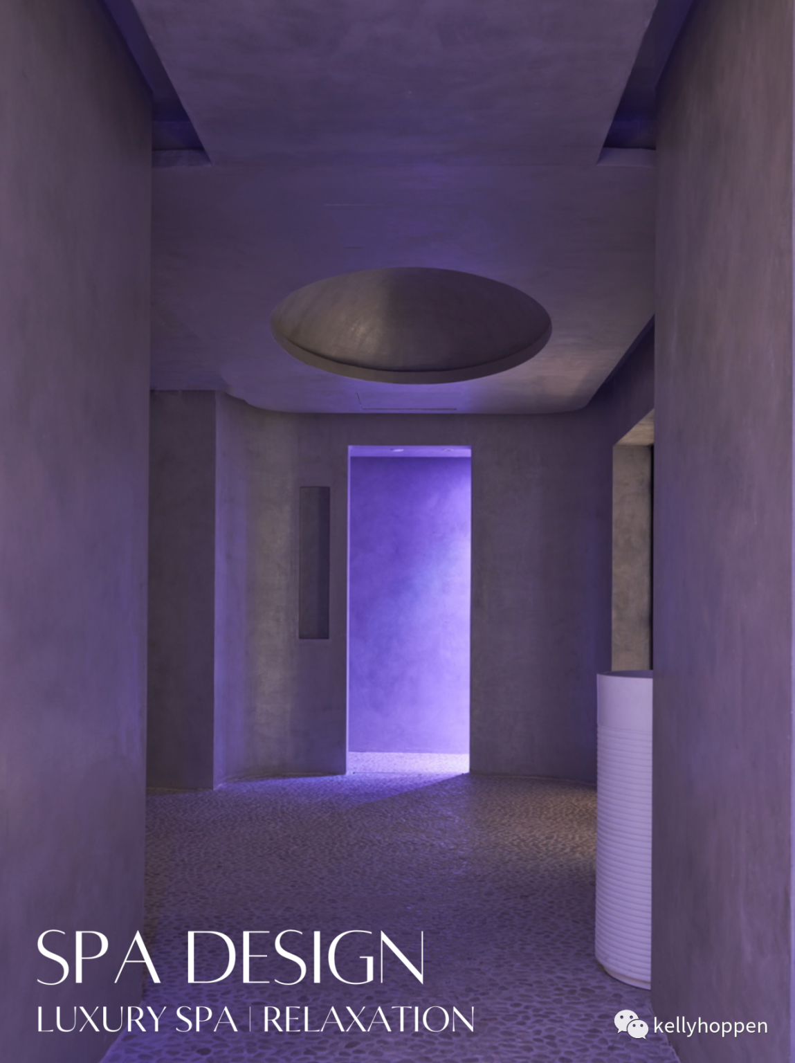 DESIGN BY HOPPEN | 诠释疗愈系SPA，传递留白净化的生活哲学 - Kelly Hoppen London